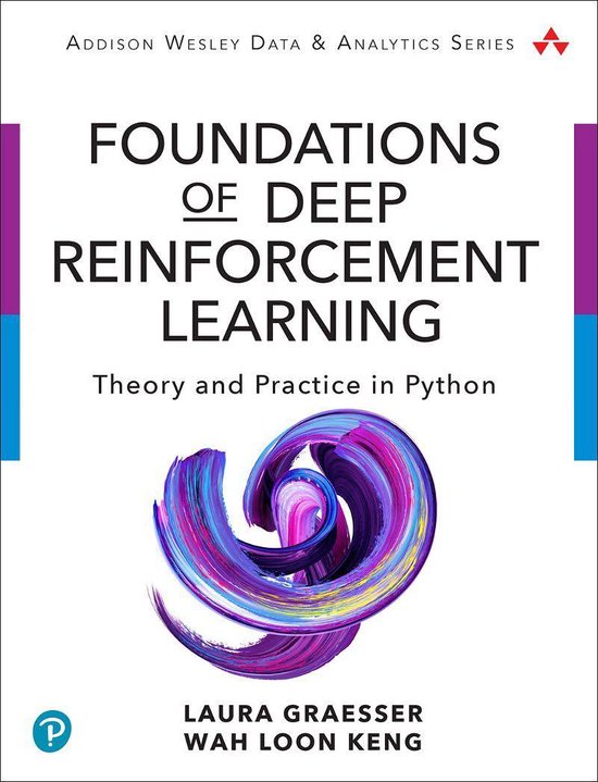 Addison-Wesley Data & Analytics Series - Foundations of Deep Reinforcement Learning... | bol