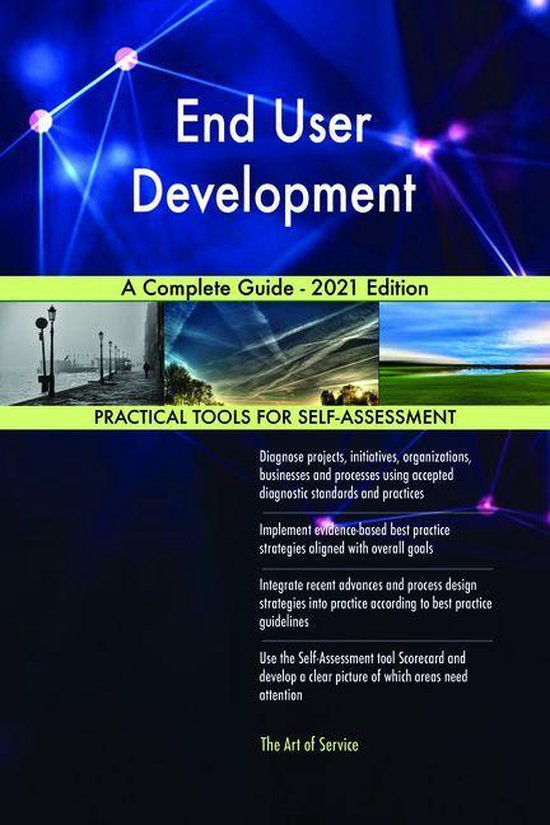End User Development A Complete Guide - 2021 Edition (ebook), Gerardus ...