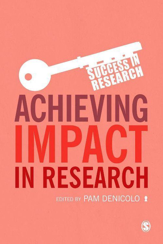 Success in Research - Achieving Impact in Research (ebook), Pam ...