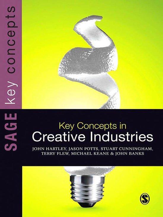 SAGE Key Concepts series - Key Concepts in Creative Industries (ebook ...