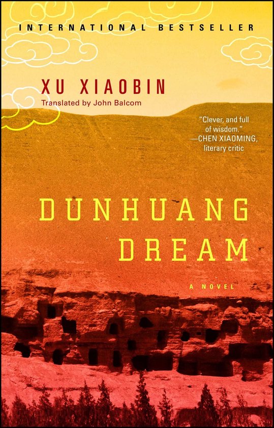 Dunhuang Dream (ebook), Xu Xiaobin | 9781416584216 | Boeken | bol.com