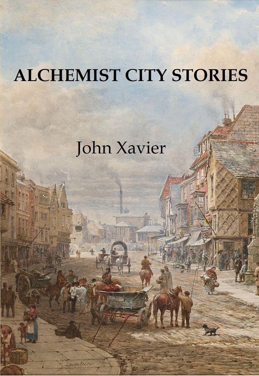 Tales From Orb - Alchemist City Stories (ebook), John Xavier | 1230004296119 | Boeken | bol