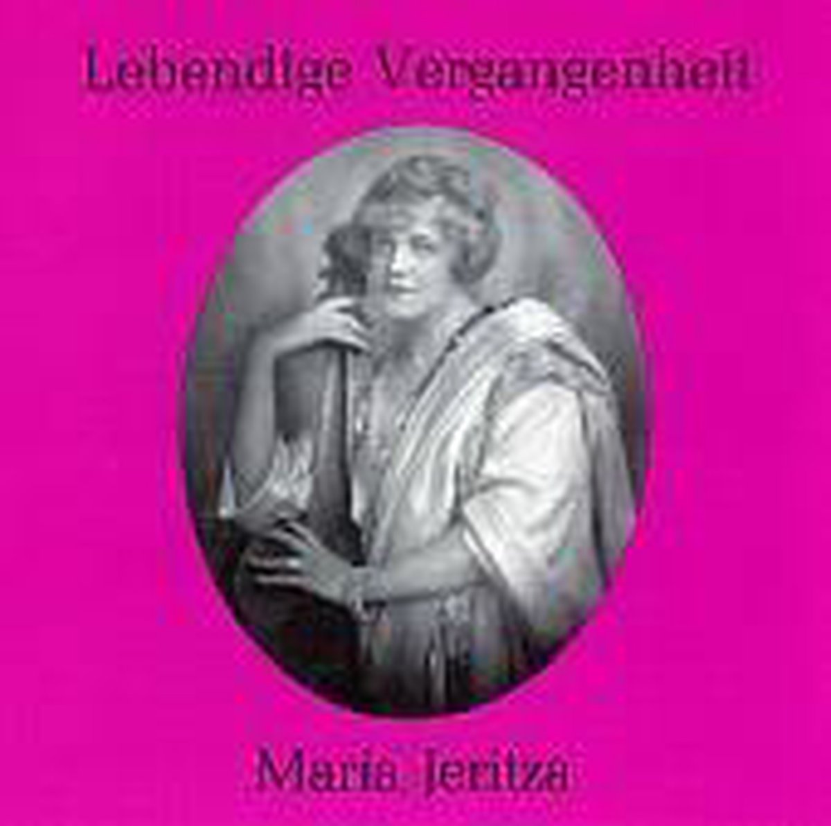 Lebendige Vergangenheit: Maria Jeritza, Maria Jeritza | CD (album ...