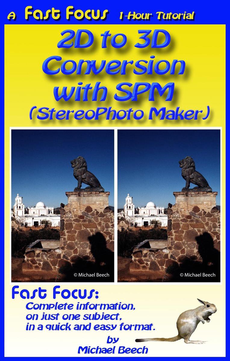 Fast Focus Tutorials - 2D to 3D Conversion With SPM (StereoPhoto Maker ...