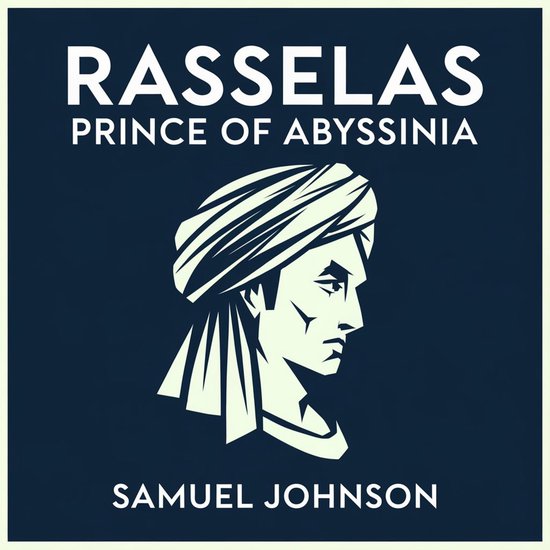Rasselas: Prince of Abyssinia, Samuel Johnson | 9798347959907 | Boeken ...