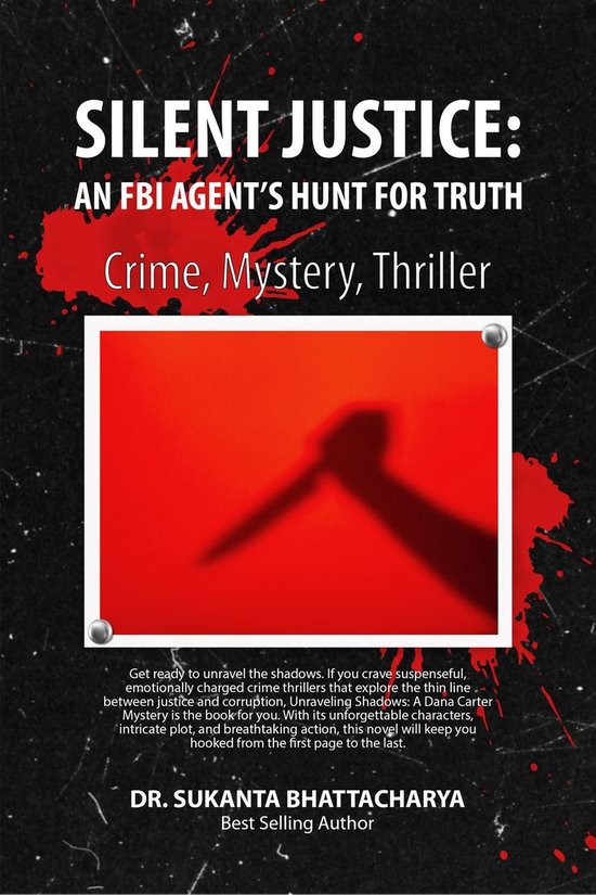 Silent Justice: An FBI Agent’s Hunt for Truth (ebook), Dr. Sukanta ...