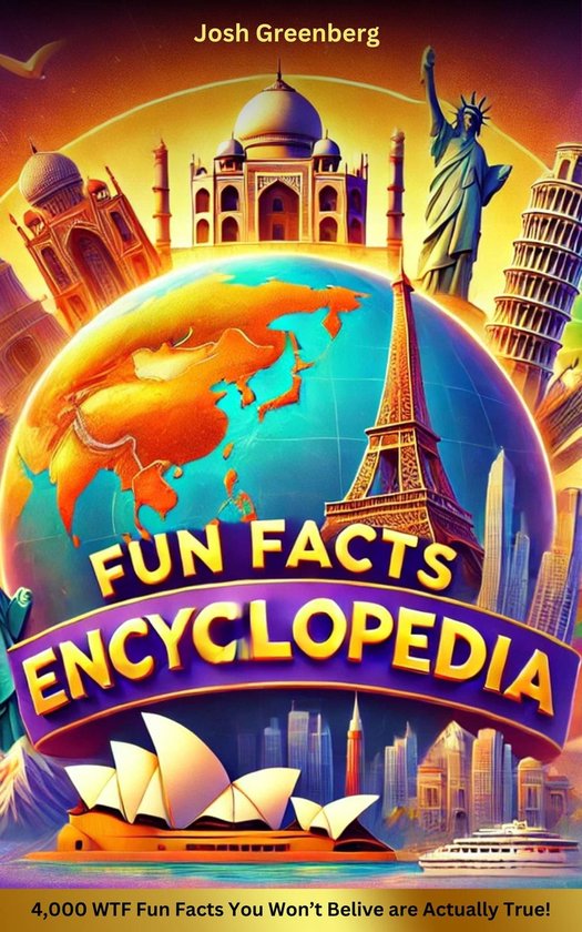 Fun Facts Encyclopedia: 4,000 WTF Fun Facts You Won't Believe are ...