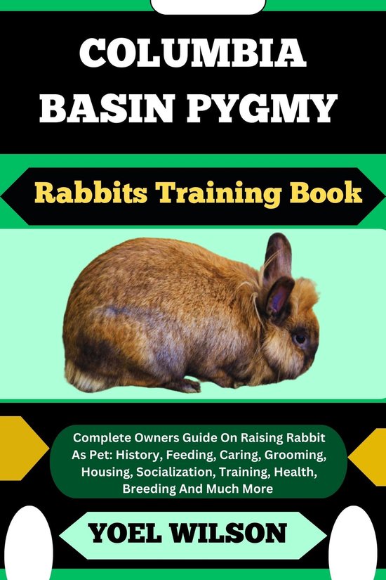 COLUMBIA BASIN PYGMY Rabbits Training Book (ebook), Yoel Wilson ...