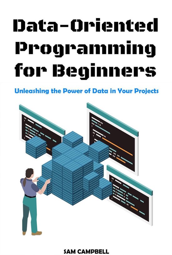 Data-Oriented Programming for Beginners (ebook), Sam Campbell | 9798230599616 | Boeken | bol
