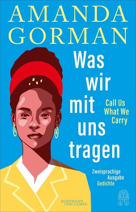 Call Us What We Carry - Was wir mit uns tragen: Zweisprachige Ausgabe ...