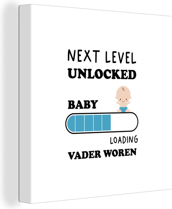 Canvas Schilderij Next level unlocked: baby. Loading vader worden ...