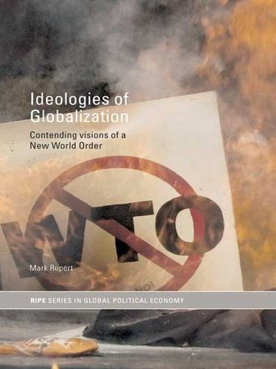 RIPE Series in Global Political Economy - Ideologies of Globalization ...