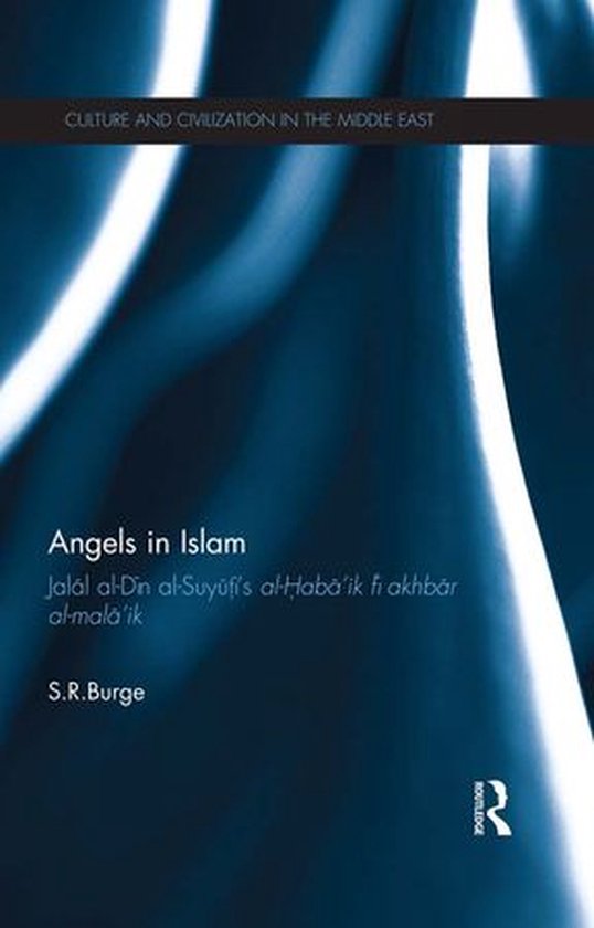 Culture and Civilization in the Middle East - Angels in Islam (ebook ...