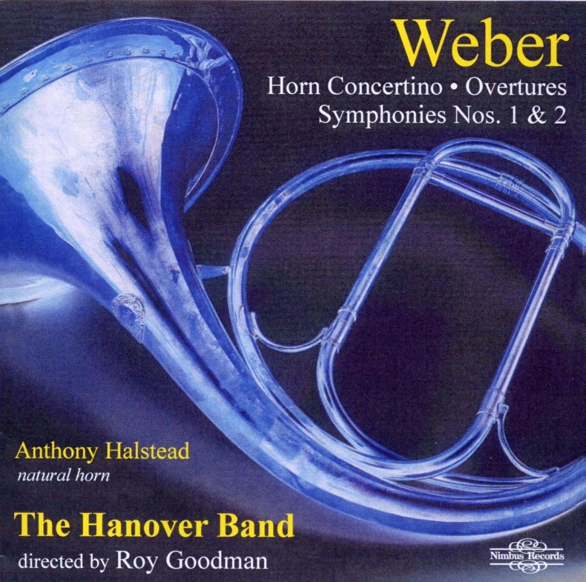 Anthony Halstead, Hanover Band, Roy Goodman - Weber: Horn... | bol.com