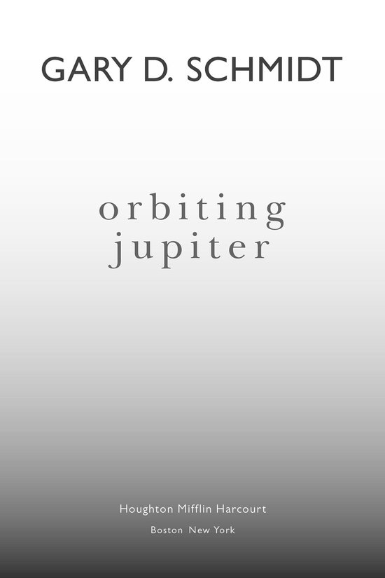 Orbiting Jupiter (ebook), Gary D. Schmidt | 9780544462649 | Boeken | bol