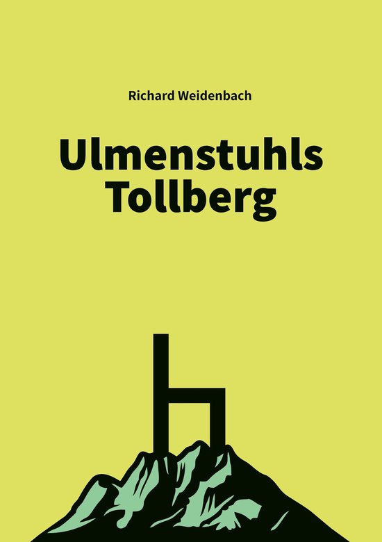 Ulmenstuhls Tollberg (ebook), Richard Weidenbach | 9783755718611 ...