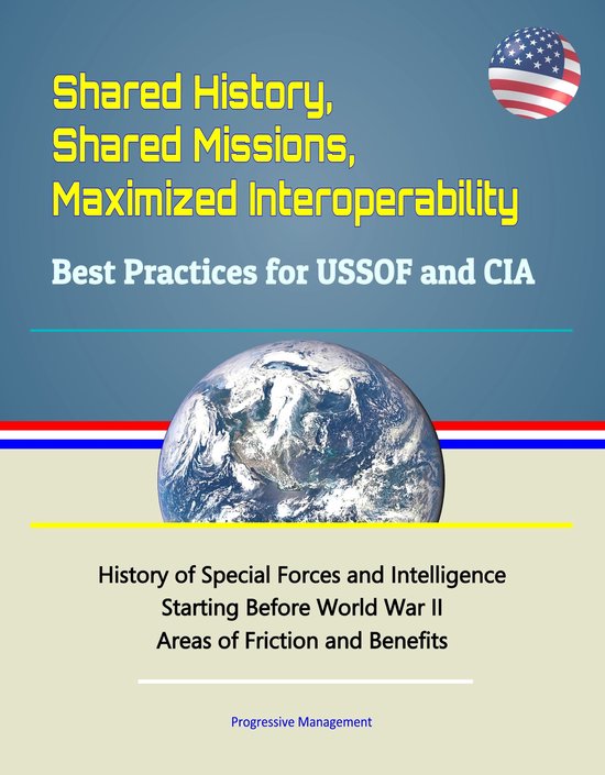 Shared History, Shared Missions, Maximized Interoperability: Best ...