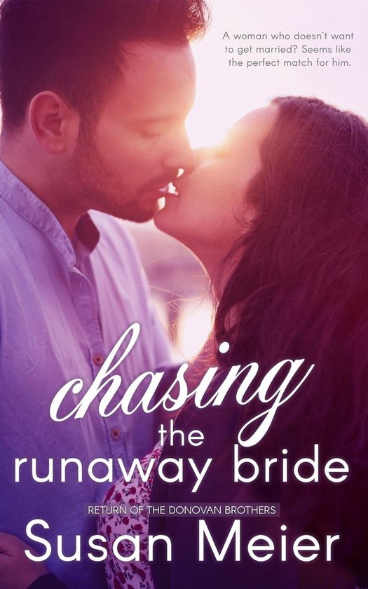 Return Of The Donovan Brothers 2 Chasing The Runaway Bride Ebook