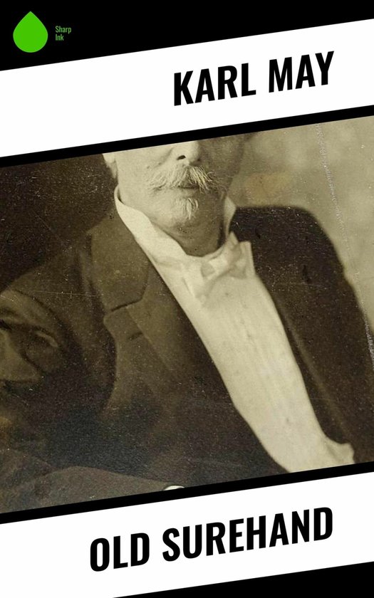 Old Surehand (ebook), Karl May | 9788028253295 | Boeken | bol