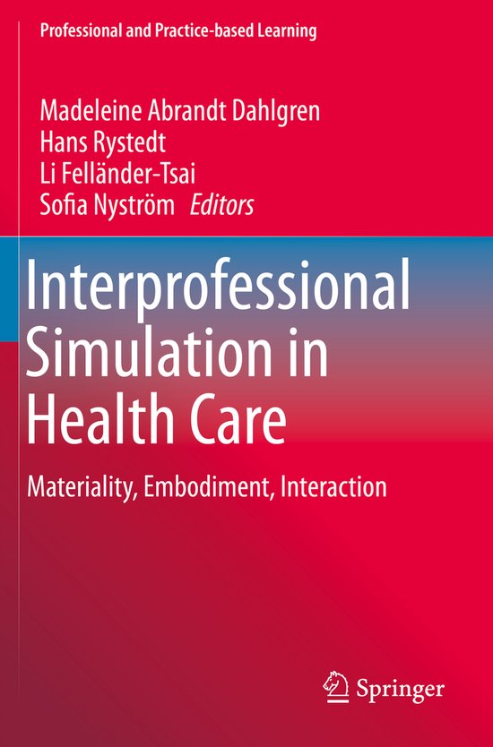 Interprofessional Simulation in Health Care | 9783030195441 | Madeleine ...