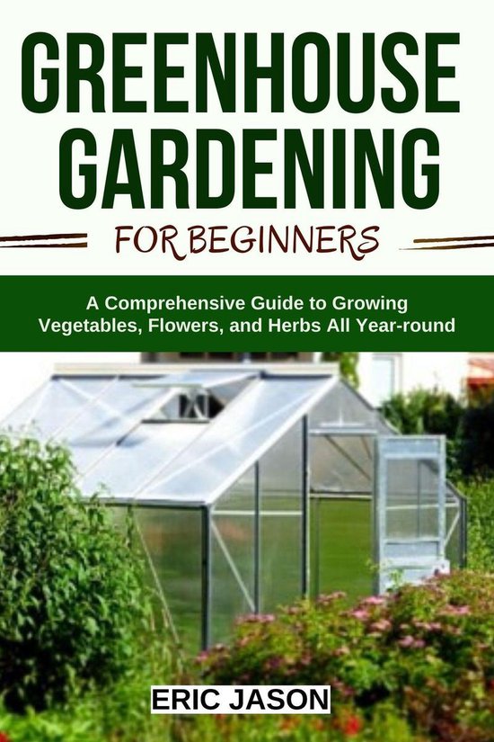 Greenhouse Gardening For Dummies | Fasci Garden