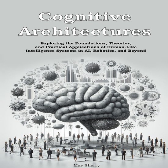 Cognitive Architectures, May Sherry | 9798318179709 | Boeken | bol
