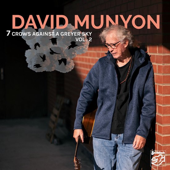 David Munyon - 7 Crows Against A Greyer Sky Vol. 2 (CD), David Munyon ...