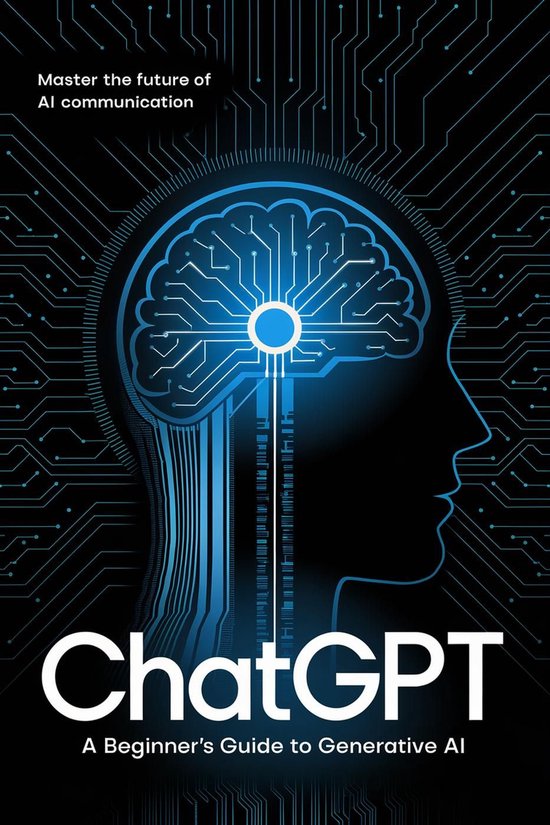 ChatGPT: A Beginner’s Guide to Generative AI (ebook), Alberto Rocha | 9798230017745 |... | bol