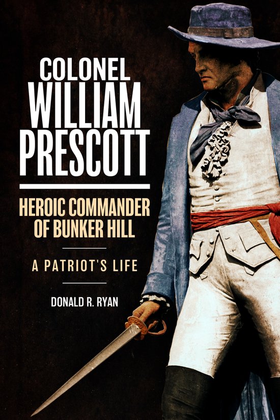 Colonel William Prescott, Donald R. Ryan | 9781636245683 | Boeken | bol