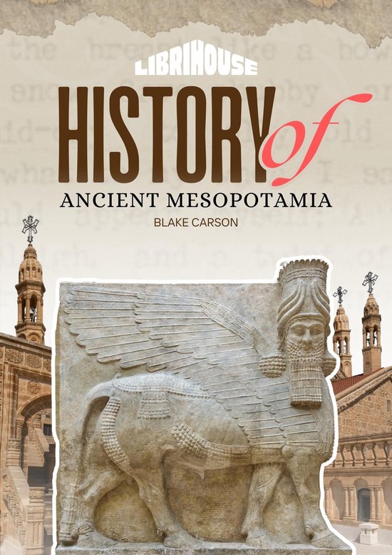 History of Civilizations - History of Ancient Mesopotamia (ebook ...