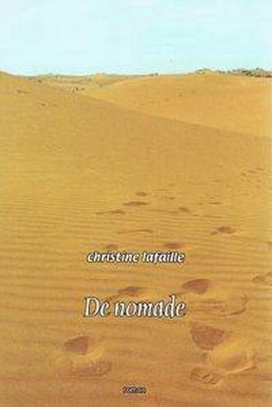 De nomade, C. Lafaille | 9789080923614 | Boeken | bol
