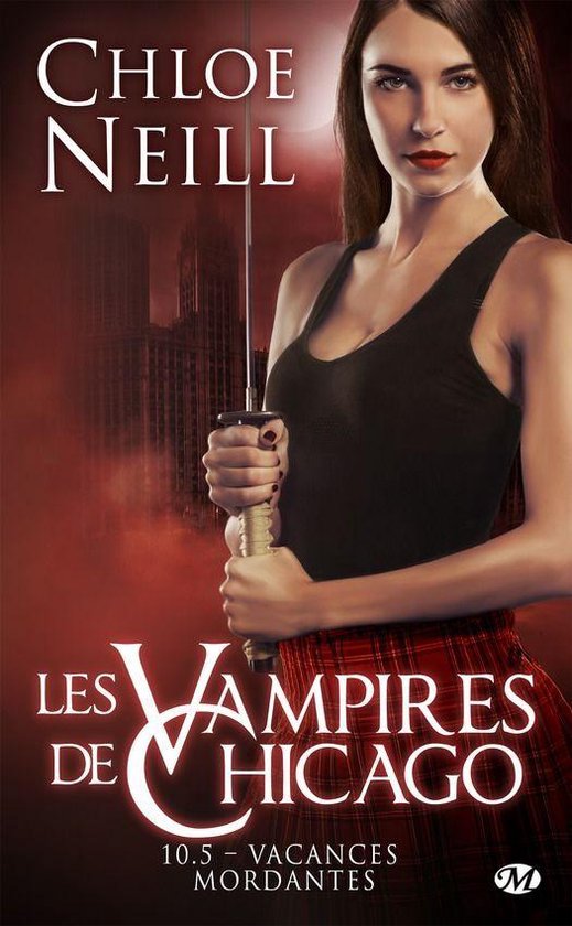 Les Vampires de Chicago 10 - Vacances mordantes (ebook), Chloe Neill ...