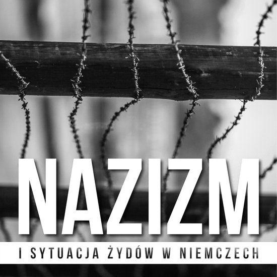 Nazizm i sytuacja Żydów w Niemczech. Hitler, od malarza do kanclerza, H ...
