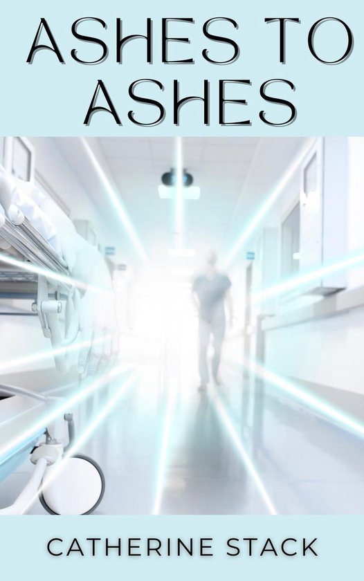 Ashes To Ashes (ebook), Catherine Stack | 9798231858224 | Boeken | bol