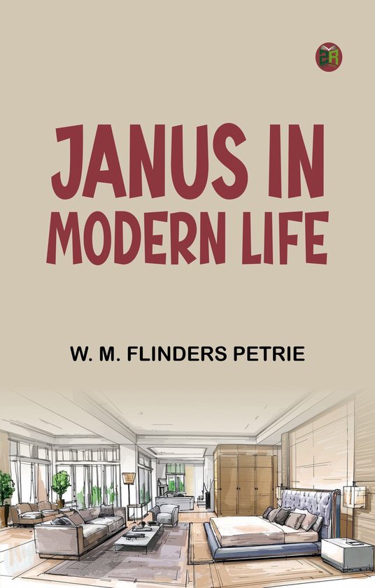 Janus in Modern Life (ebook), W. M. Flinders Petrie | 9789370847002 ...