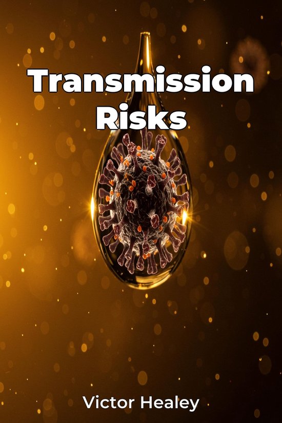 Transmission Risks (ebook), Victor Healey | 9788235264206 | Boeken | bol
