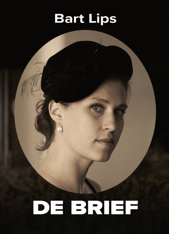 De Brief, Bart Lips | 9789090367927 | Boeken | bol