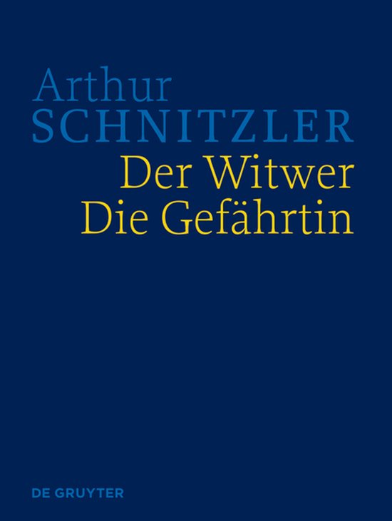 Der Witwer. Die Gefährtin, Arthur Schnitzler | 9783111077550 | Boeken | bol