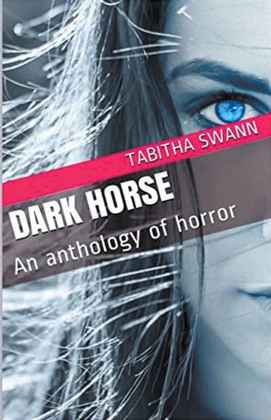 Dark Horse An Anthology of Horror, Tabitha Swann | 9798224585441 ...