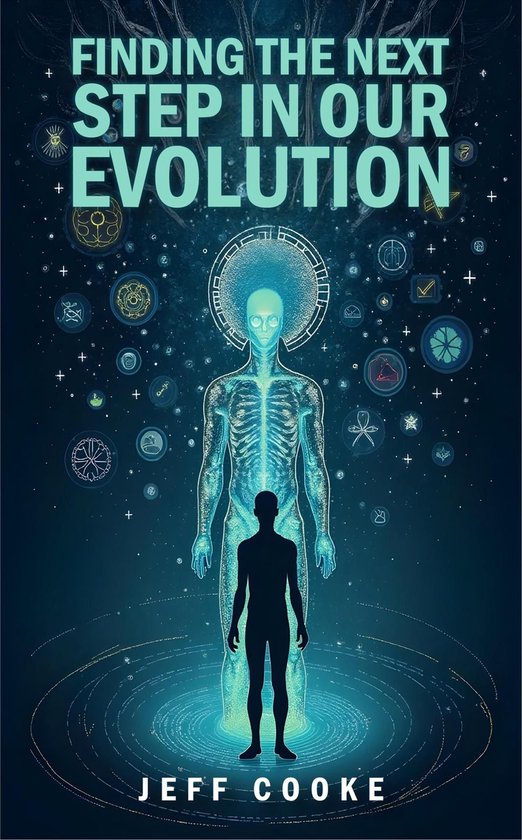 Finding The Next Step In Our Evolution (ebook), Jeff Cooke ...