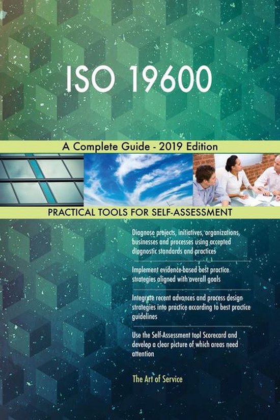 ISO 19600 A Complete Guide - 2019 Edition (ebook), Gerardus Blokdyk | 9780655566823 |... | bol.com