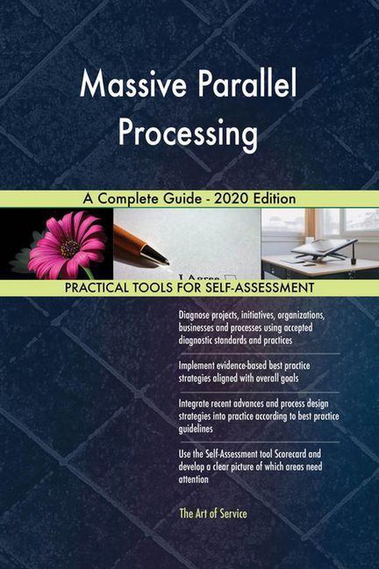 Massive Parallel Processing A Complete Guide - 2020 Edition (ebook ...