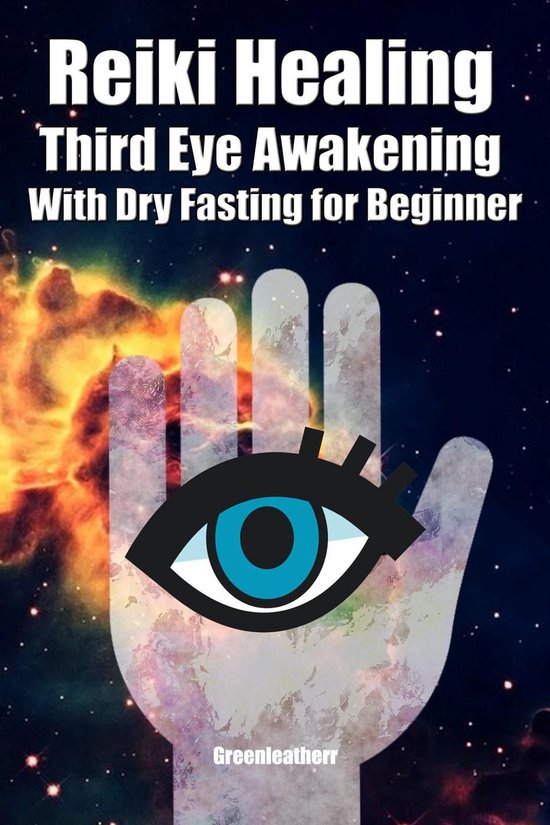 Reiki Healing Third Eye Awakening With Dry Fasting for Beginners ...
