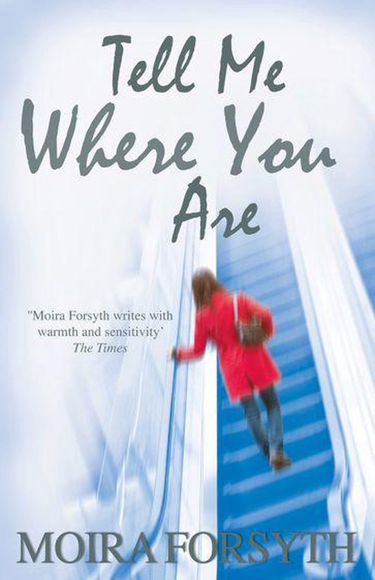 Tell Me Where You Are (ebook), Moira Forsyth | 9781905207527 | Boeken ...
