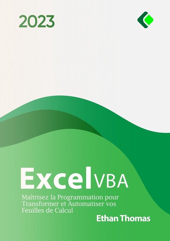Excel VBA: Maîtrisez la Programmation pour Transformer et Automatiser vos Feuilles de... | bol.com