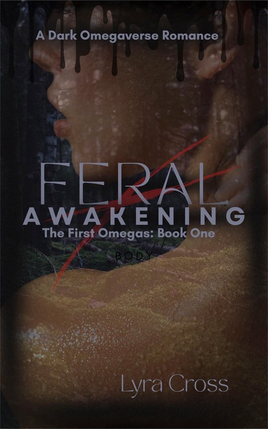 The First Omegas 1 - Feral Awakening (ebook), Lyra Cross ...
