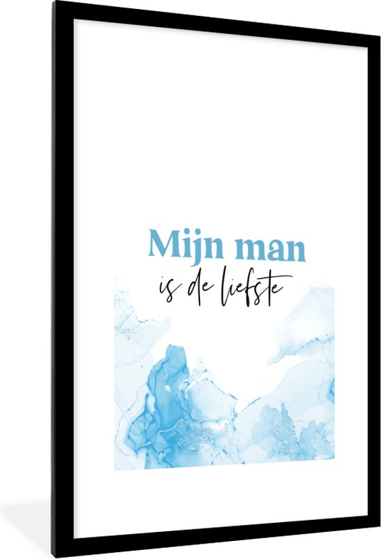 Fotolijst incl. Poster - Man - Mijn man is de liefste - Lief - Blauw ...