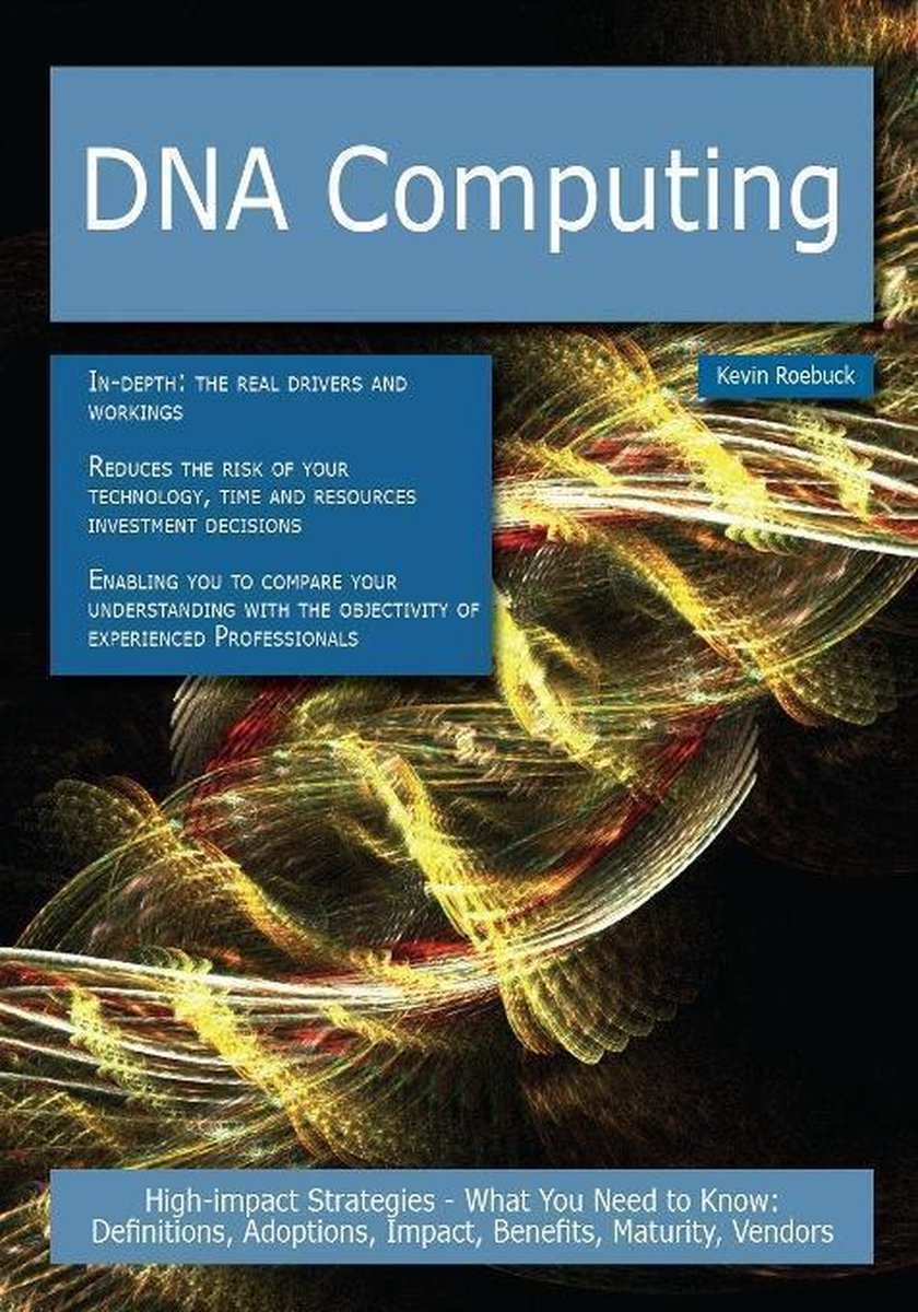 DNA computing: High-impact Strategies - What You Need to Know ...