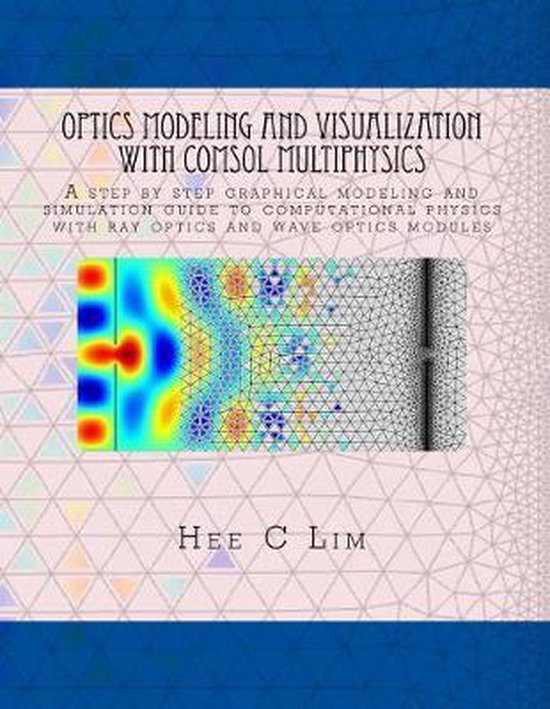Comsol Multiphysics Modeling with Minimum Text- Optics Modeling and Visualization with... | bol