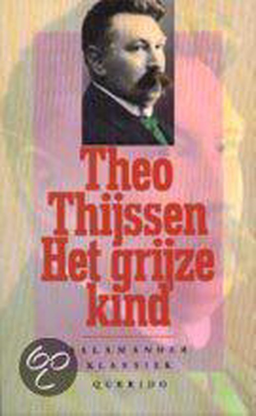 Grijze Kind, Theo Thijssen | 9789021497440 | Boeken | bol.com
